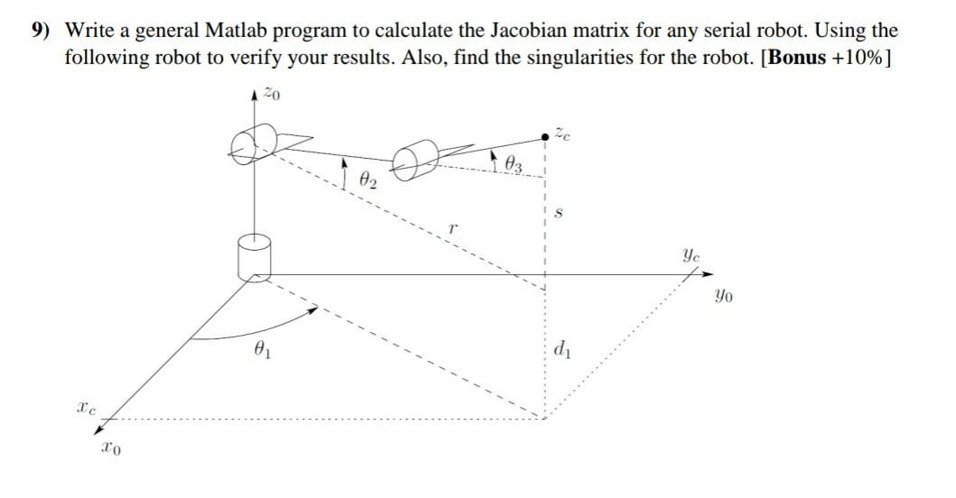 Solved 9) Write a general Matlab program to calculate the | Chegg.com