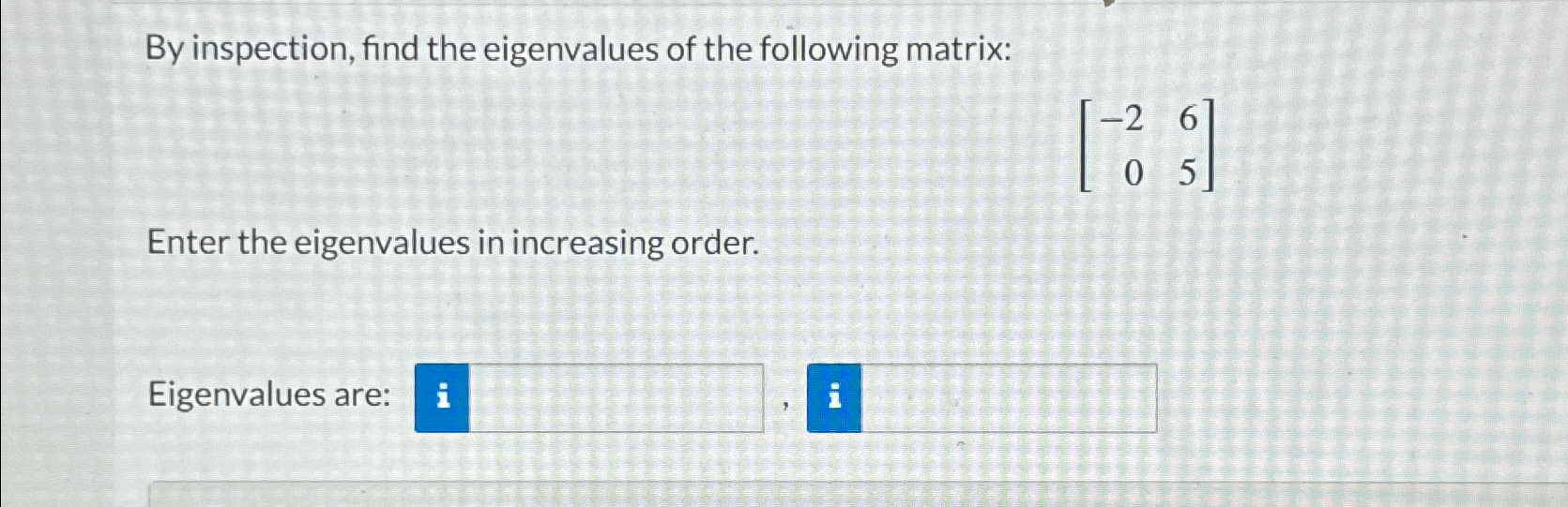 Solved By inspection, find the eigenvalues of the following | Chegg.com