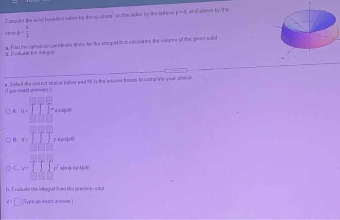 Solved II Consider the solid bounded below by the xy-plane | Chegg.com