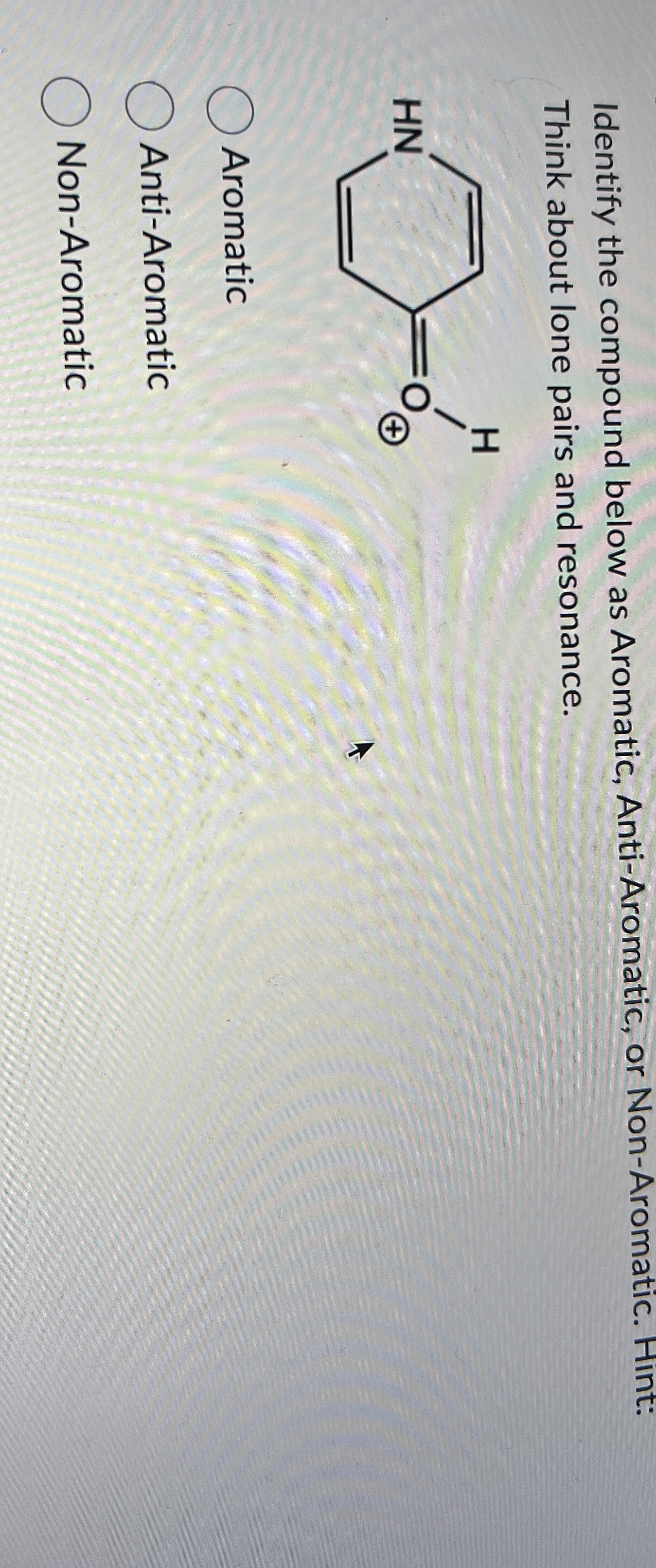 Solved Identify the compound below as Aromatic, | Chegg.com