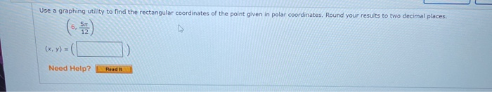 Solved Use a graphing utility to find the rectangular | Chegg.com