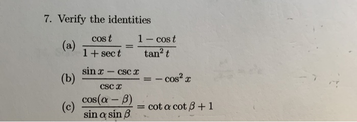 Solved 7. Verify the identities cost (a) 1 - cost tant 1+ | Chegg.com