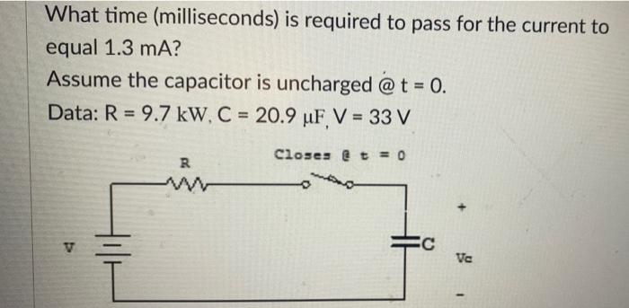 Solved What is the time constant (tau) in milliseconds ms? | Chegg.com