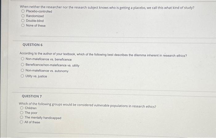 When neither the researcher nor the research subject | Chegg.com