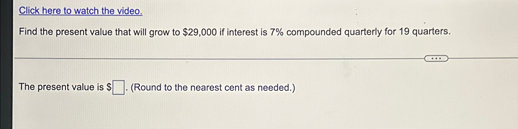 Solved Click here to watch the video.Find the present value | Chegg.com