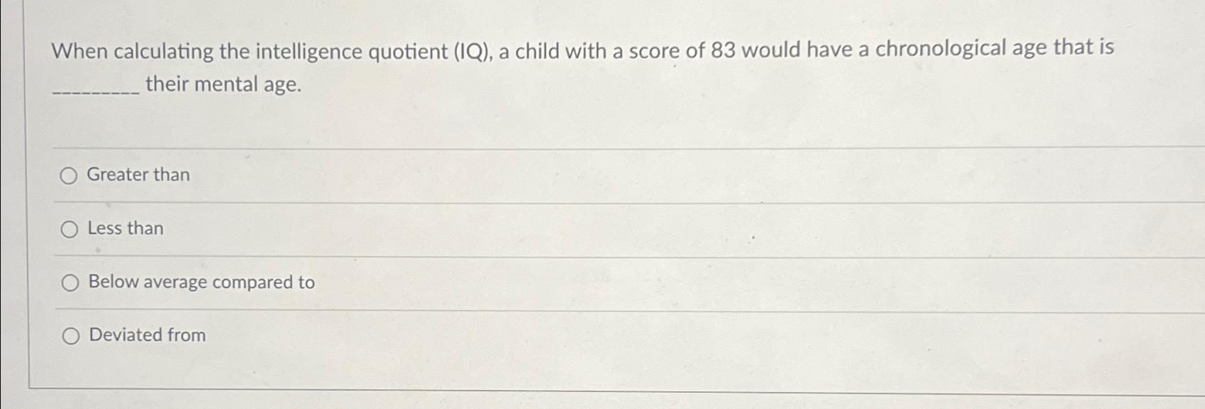 Solved When calculating the intelligence quotient (IQ), ﻿a | Chegg.com