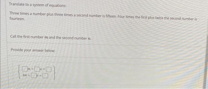 Solved Translate to a system of equations: Three times a | Chegg.com