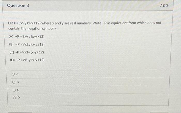 Solved Let P ∃x∀y X−y≤12 Where X And Y Are Real Numbers