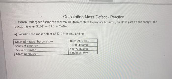 Solved Calculating Mass Defect - Practice 1. Boron undergoes | Chegg.com