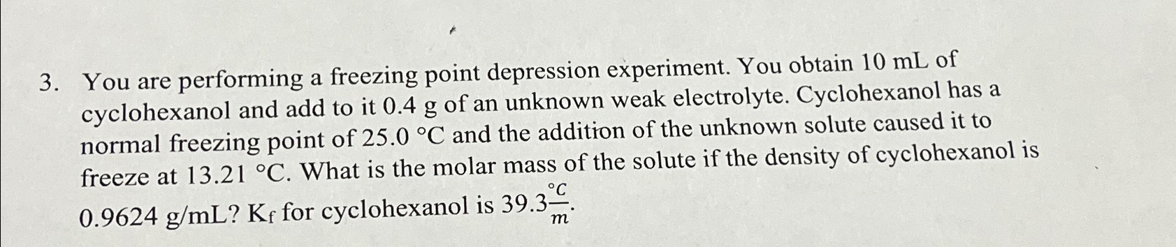Solved You are performing a freezing point depression | Chegg.com