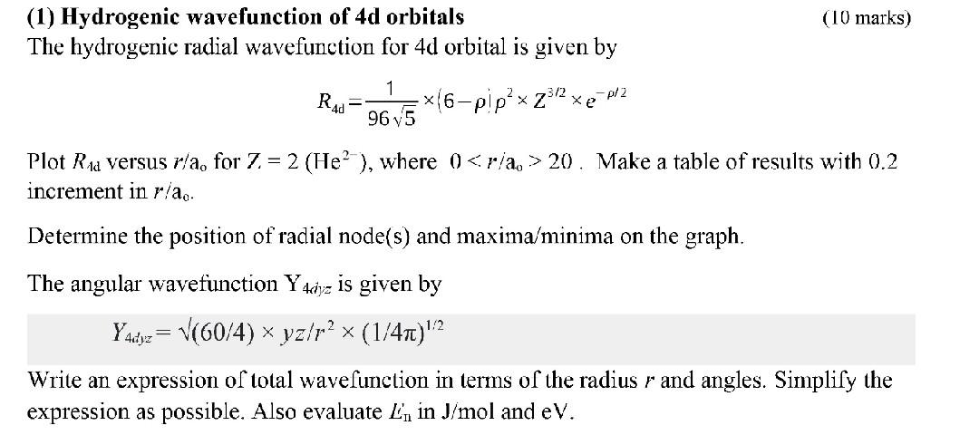 Solved 1 Hydrogenic Wavefunction Of 4d Orbitals 10 Marks