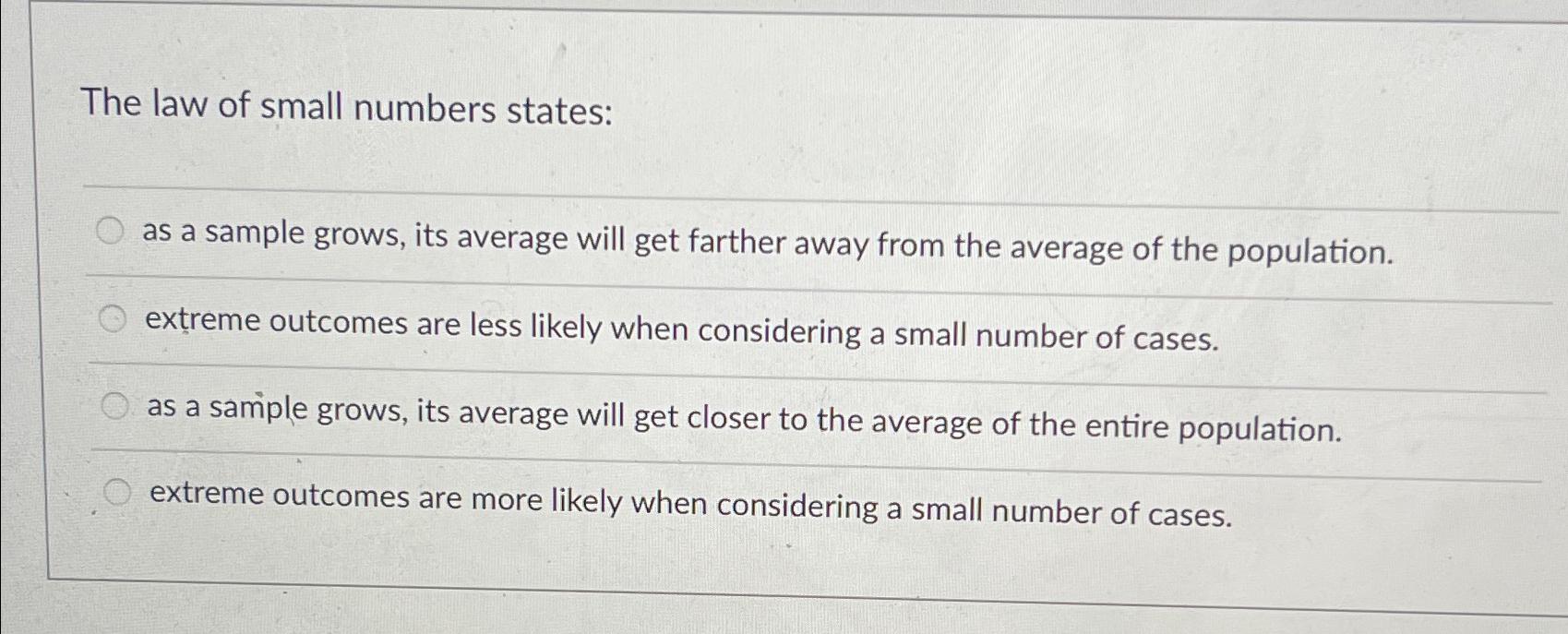 Solved The law of small numbers states:as a sample grows, | Chegg.com