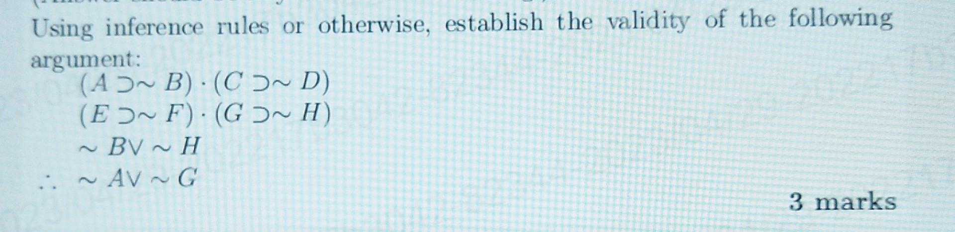 Using inference rules or otherwise, establish the | Chegg.com