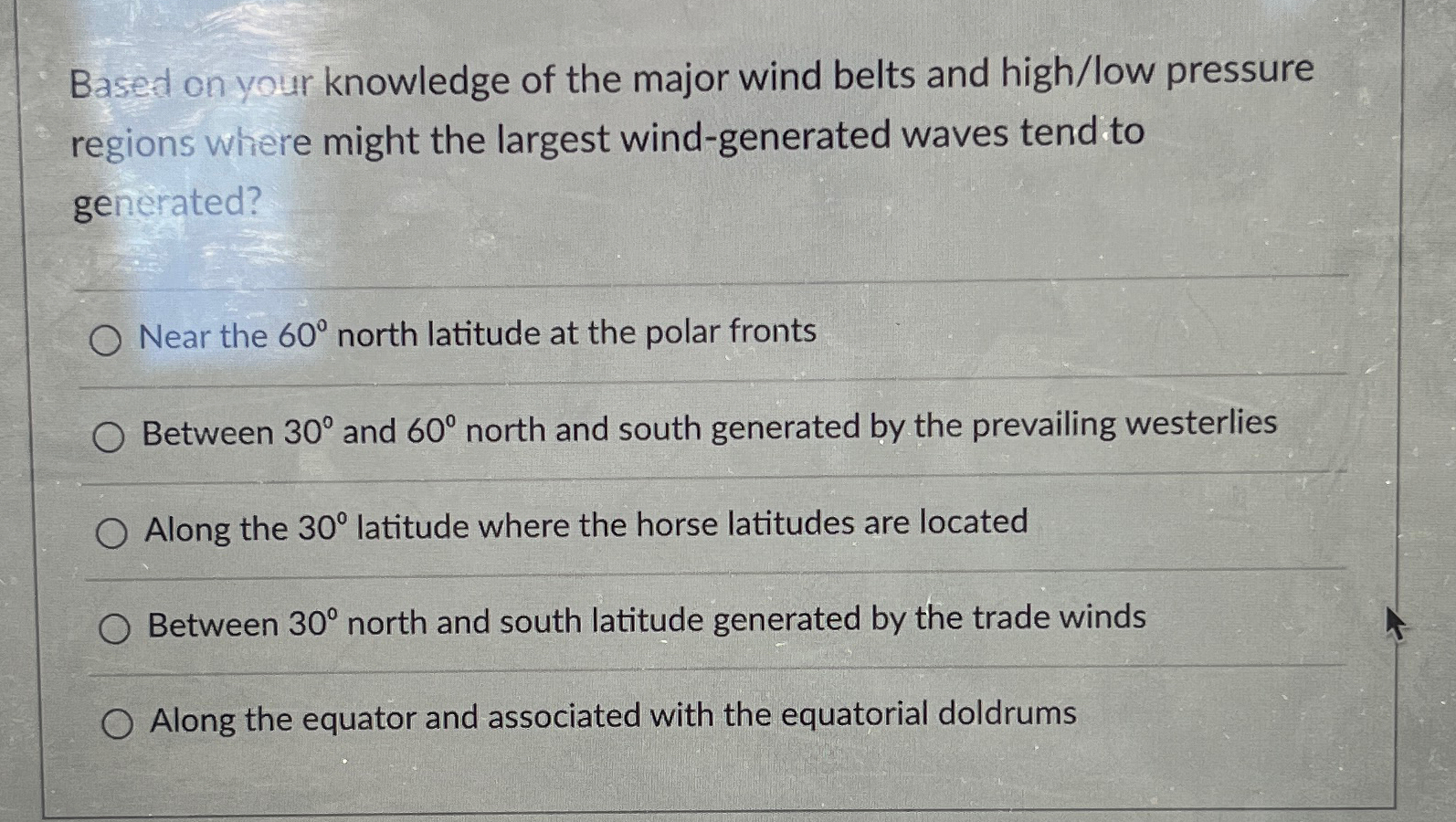 Solved Based on your knowledge of the major wind belts and | Chegg.com