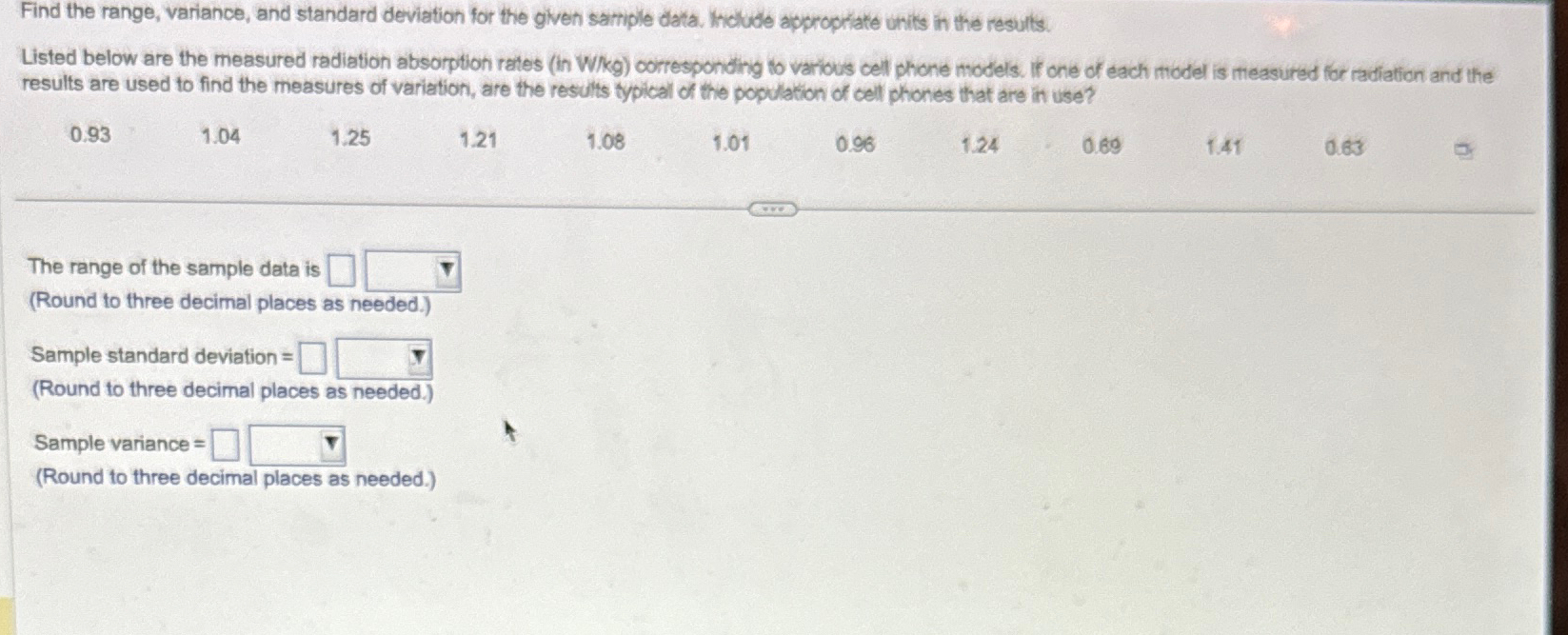 Solved Find the range, variance, and standard deviation for | Chegg.com