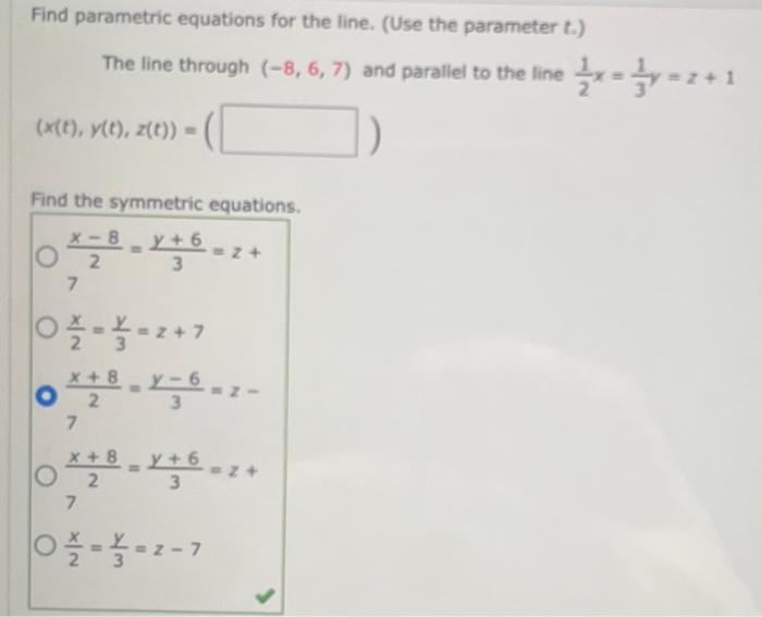 Solved Find parametric equations for the line. (Use the | Chegg.com