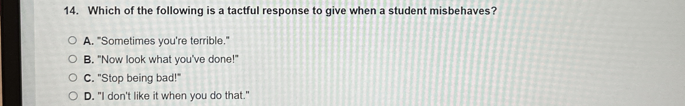 Solved Which of the following is a tactful response to give | Chegg.com
