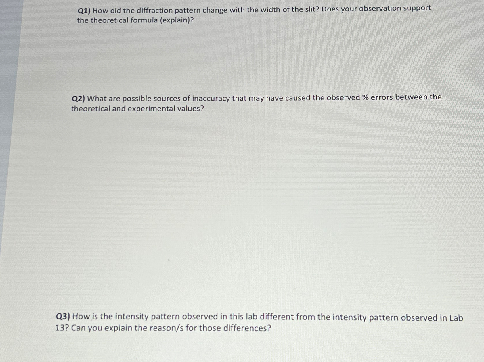 Solved Q1) ﻿How did the diffraction pattern change with the | Chegg.com