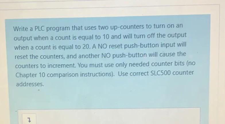 Solved Write a PLC program that uses two up-counters to turn | Chegg.com