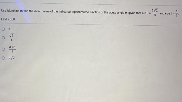 Solved Use identities to find the exact value of the | Chegg.com