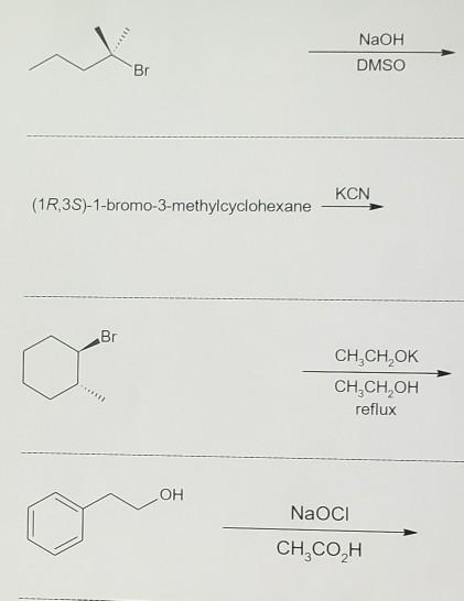 Solved NaOH DMSO Br KCN (1R 3S)-1-bromo-3-methylcyclohexane | Chegg.com