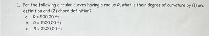 Solved 1. For the following circular curves having a radius | Chegg.com