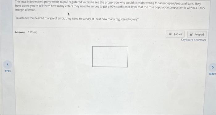 Solved The local independent party wants to poll registered | Chegg.com