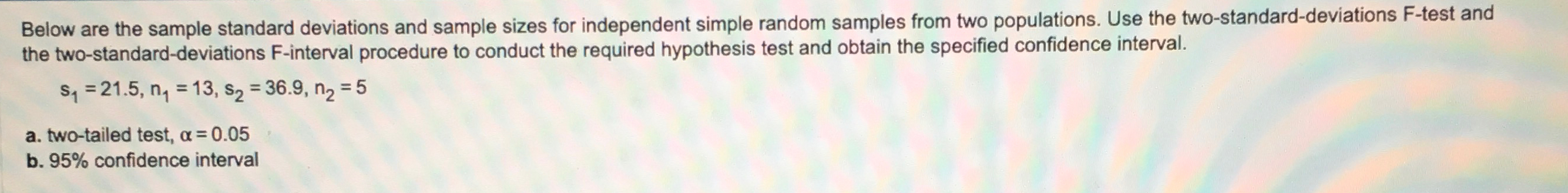 Solved Below are the sample standard deviations and sample | Chegg.com