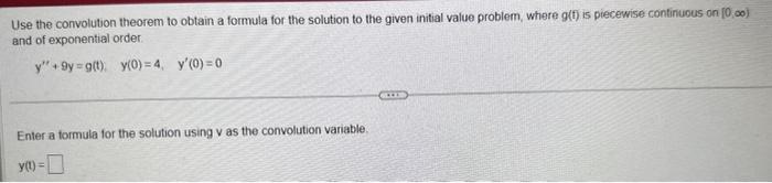 Solved Use the convolution theorem to obtain a formula for | Chegg.com