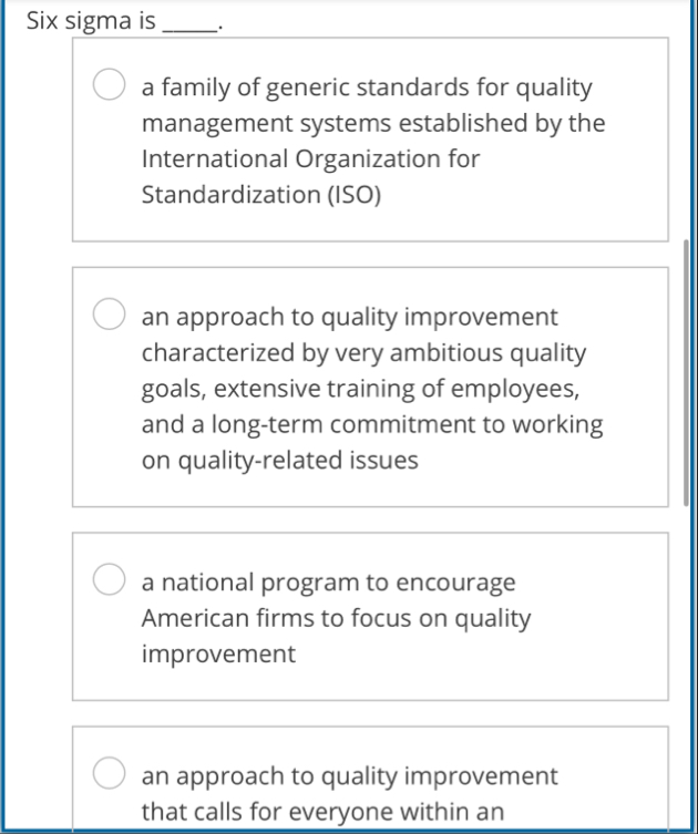 Solved Six sigma is q, .a family of generic standards for | Chegg.com
