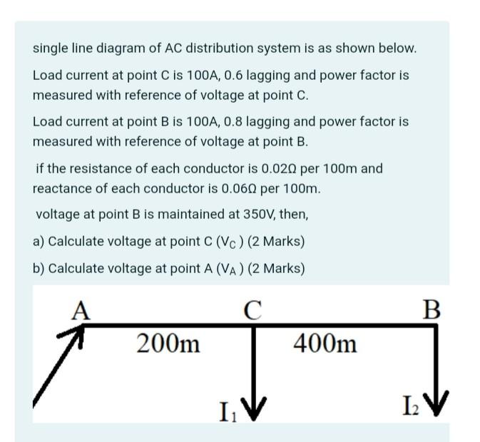Solved single line diagram of AC distribution system is as | Chegg.com