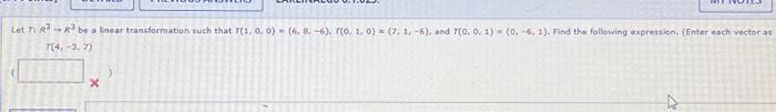Solved Let T: R3 R3 be a linear transformation such that | Chegg.com
