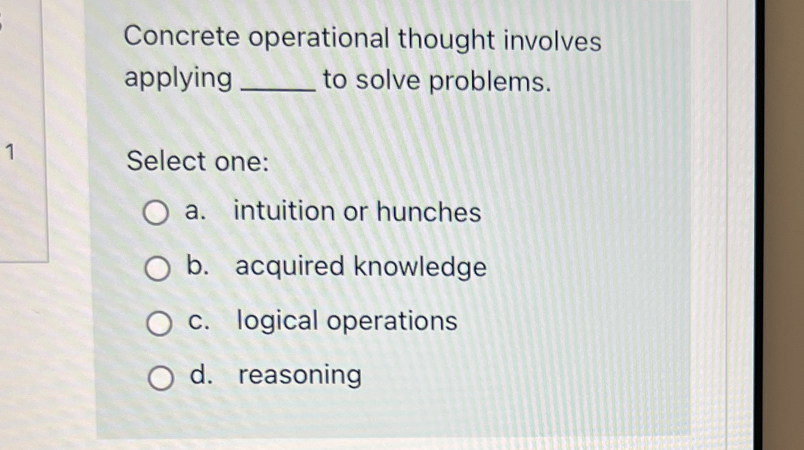 Solved Concrete operational thought involvesapplyingto solve | Chegg.com