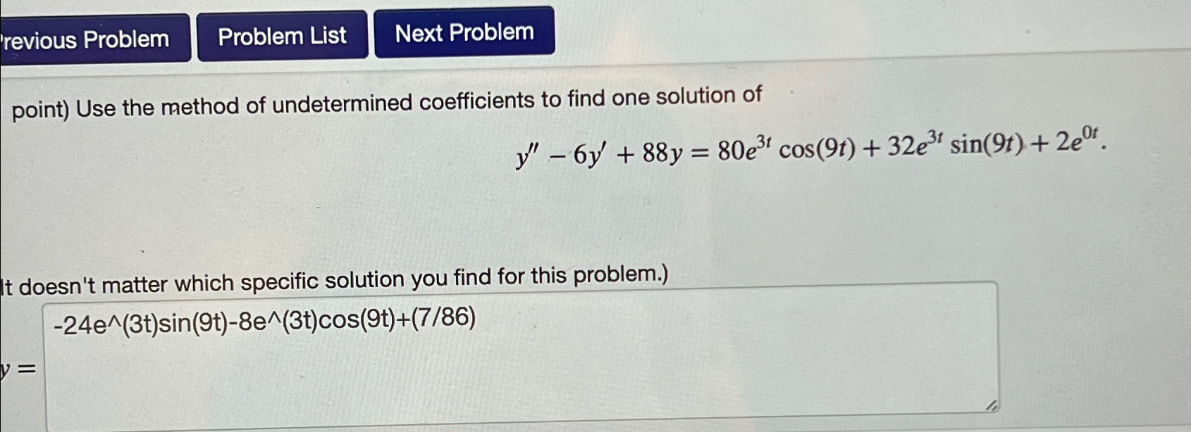 Solved point) ﻿Use the method of undetermined coefficients | Chegg.com