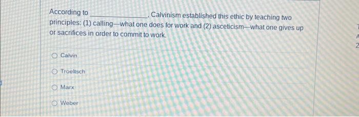 According to Calvinism established this ethic by | Chegg.com