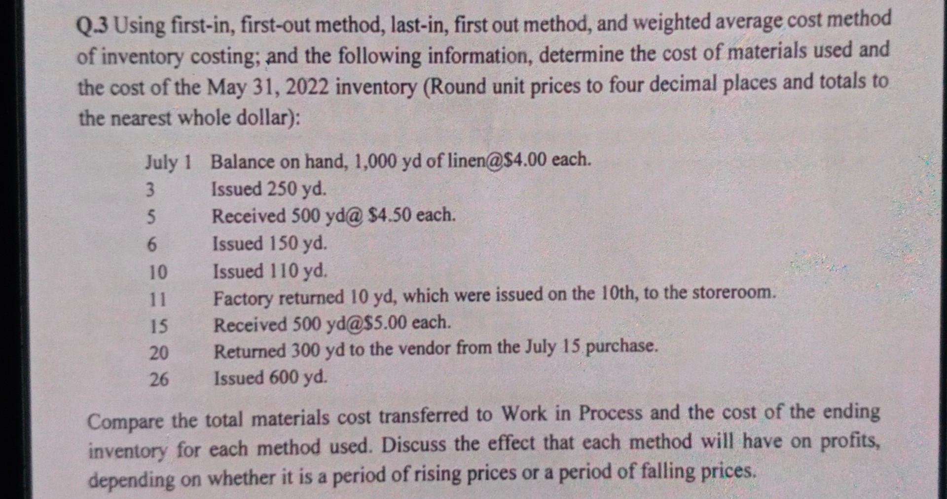 Solved Q.3 Using first-in, first-out method, last-in, first | Chegg.com