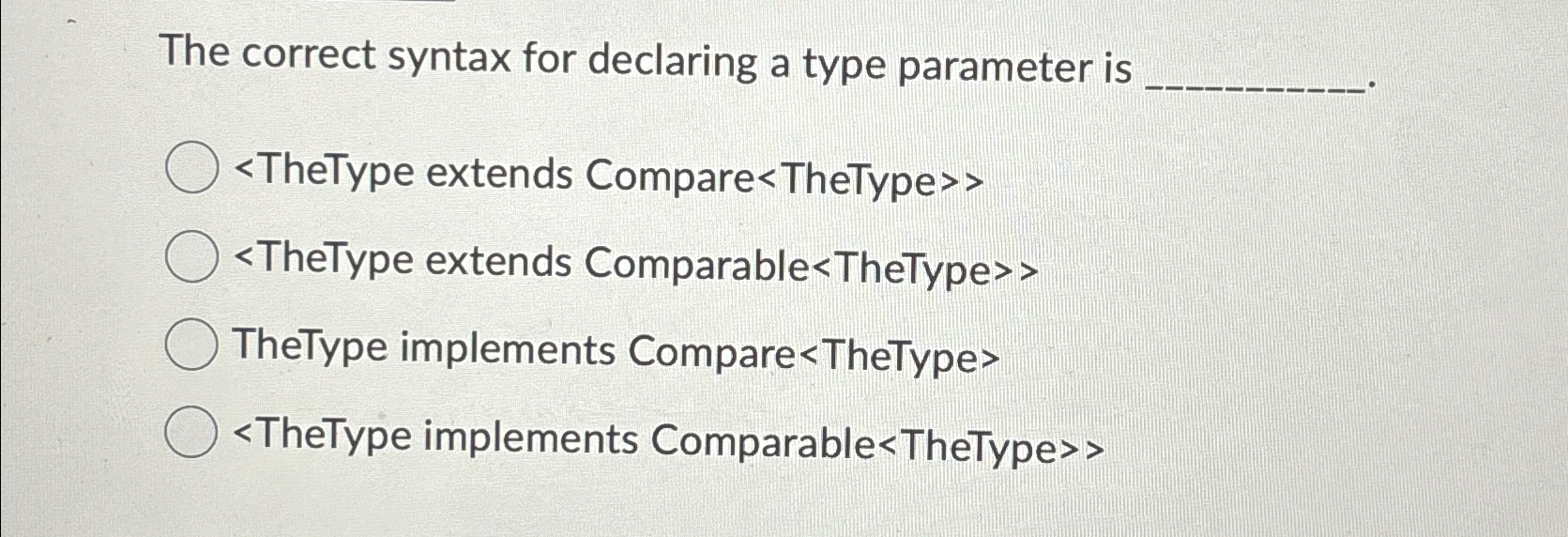 Solved The correct syntax for declaring a type parameter is | Chegg.com
