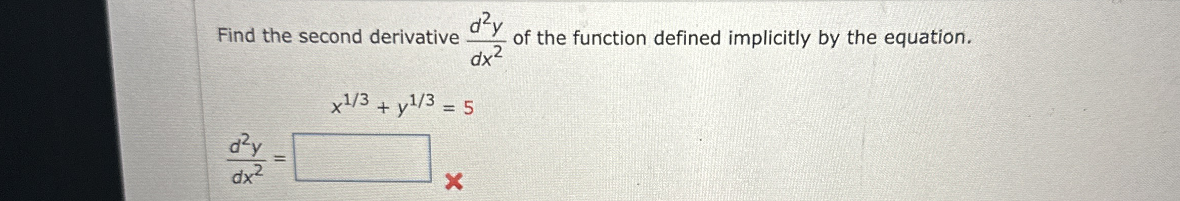 Solved Find the second derivative d2ydx2 ﻿of the function | Chegg.com