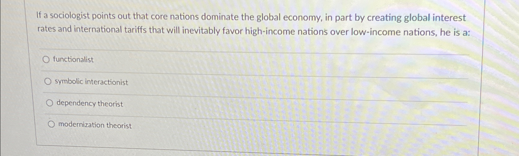 Solved If a sociologist points out that core nations | Chegg.com