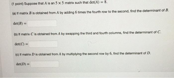 Solved (1 point) Suppose that A is an 5 x 5 matrix such that | Chegg.com