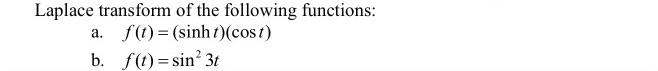 Solved Use the table of Laplace transform and 1st shifting | Chegg.com