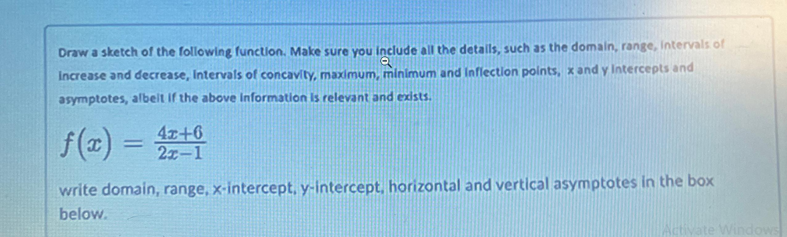 Solved Oraw a sketch of the following function. Make sure | Chegg.com