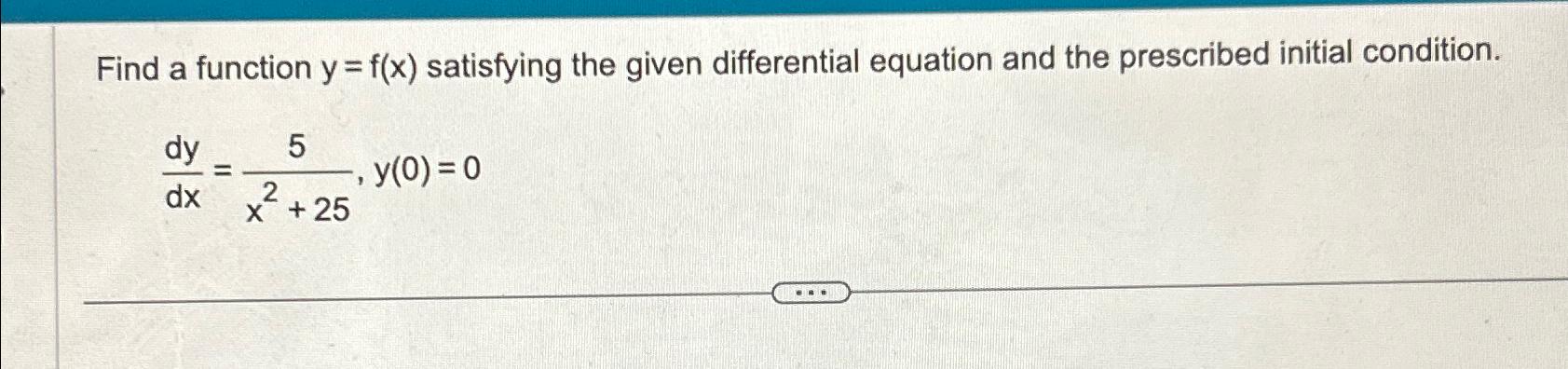 Solved Find a function y=f(x) ﻿satisfying the given | Chegg.com