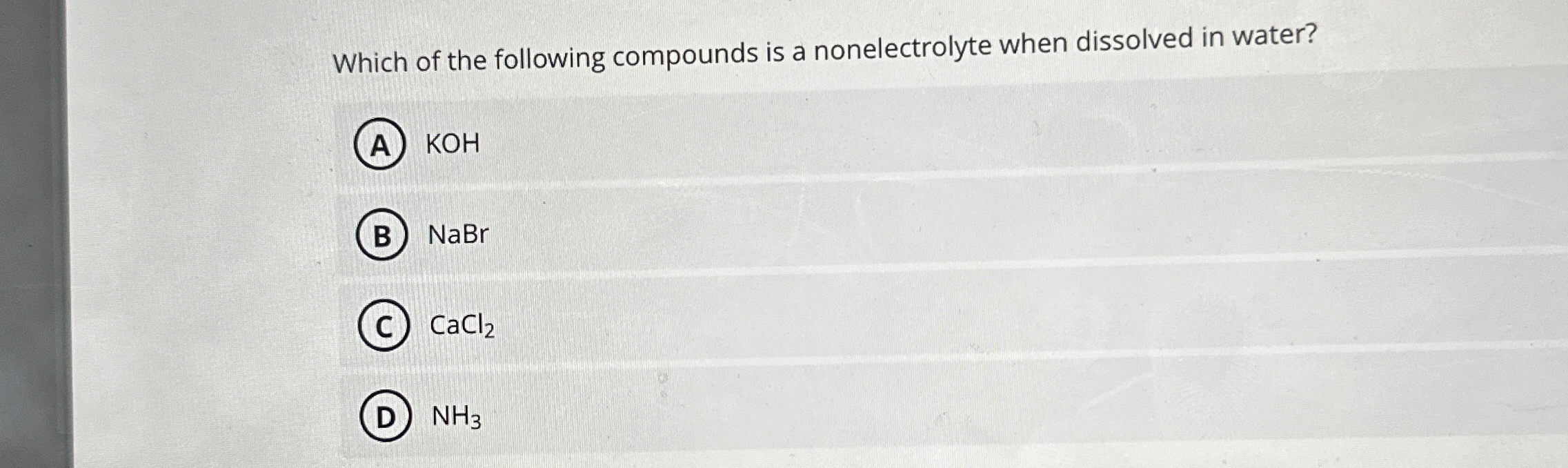 Solved Which of the following compounds is a nonelectrolyte | Chegg.com