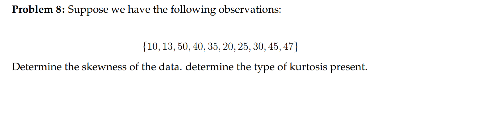 Solved Problem 8: Suppose we have the following | Chegg.com