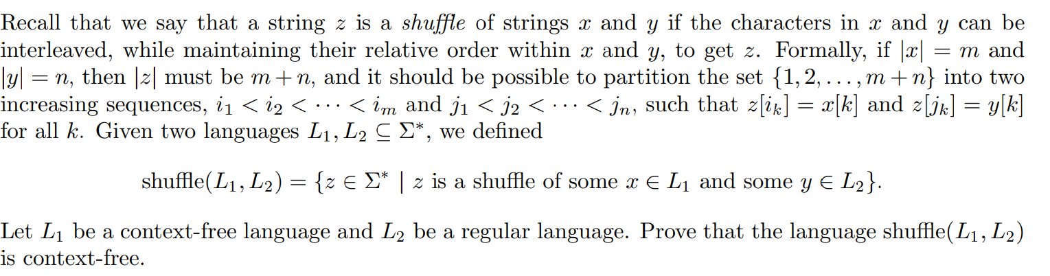 Solved Recall that we say that a string z is a shuffle of | Chegg.com
