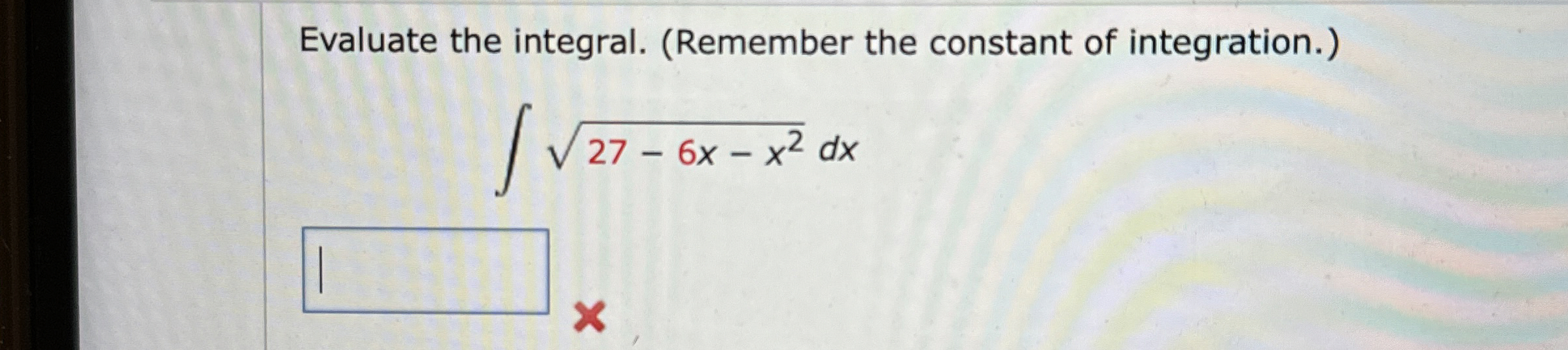 Solved Evaluate the integral. (Remember the constant of | Chegg.com