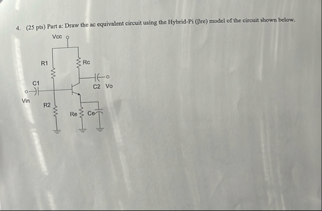 Solved ( 25 ﻿pts ) ﻿Part a: Draw the ac equivalent circuit | Chegg.com
