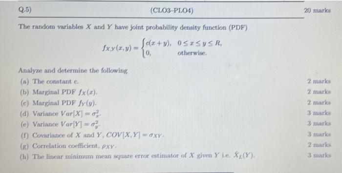 Solved Q.5) (CLO3-PLO4) 20 marks The random variables X and | Chegg.com