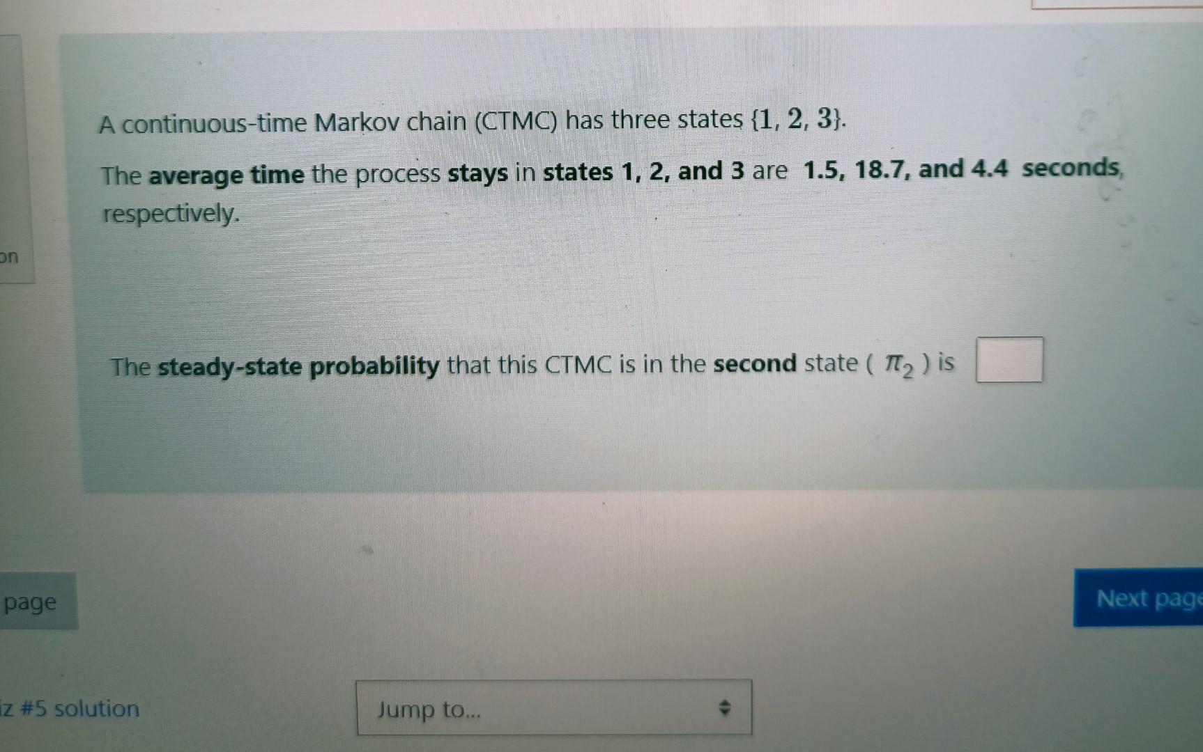 Solved A continuous-time Markov chain (CTMC) has three | Chegg.com